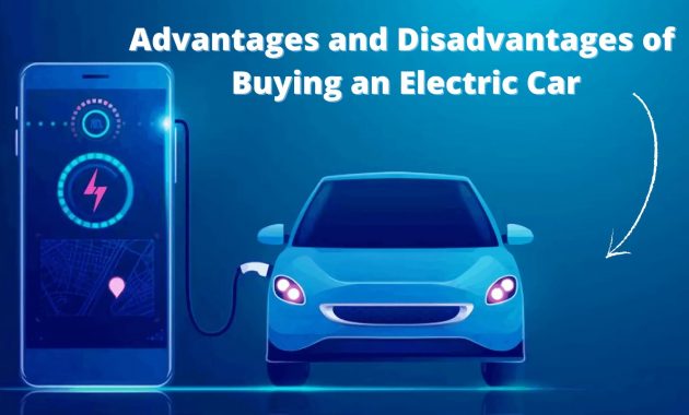 Three Disadvantages of Electric Cars - Explain Here